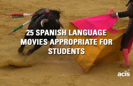 25 Appropriate Movies for Spanish Class | ACIS