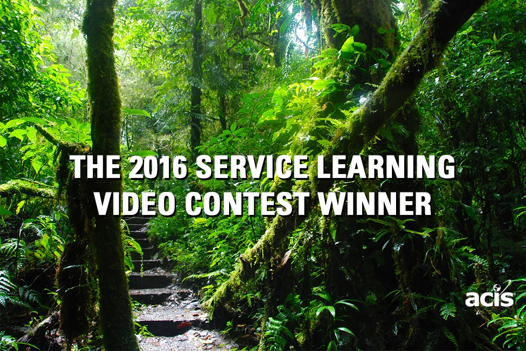 The 2016 Service Learning Video Contest Winner | ACIS Educational Tours