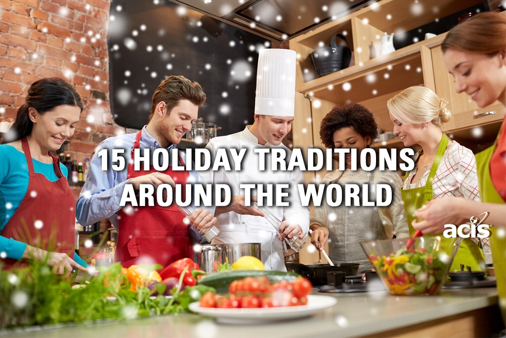 15 Holiday Traditions Around the World | ACIS Educational Tours