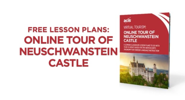 Virtual Tourism – Online Tour of Neuschwanstein Castle [6 LESSON PLANS ...