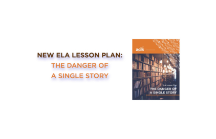 New ELA Lesson Plan: The Danger of a Single Story | ACIS Educational Tours